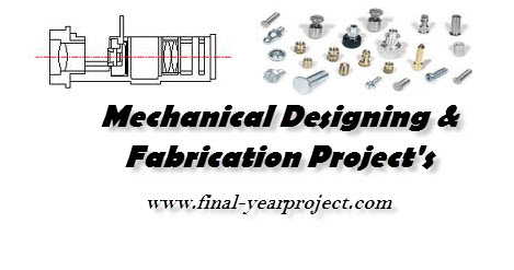 Latest Mechanical Designing & Fabrication Project Ideas - Free Final ...