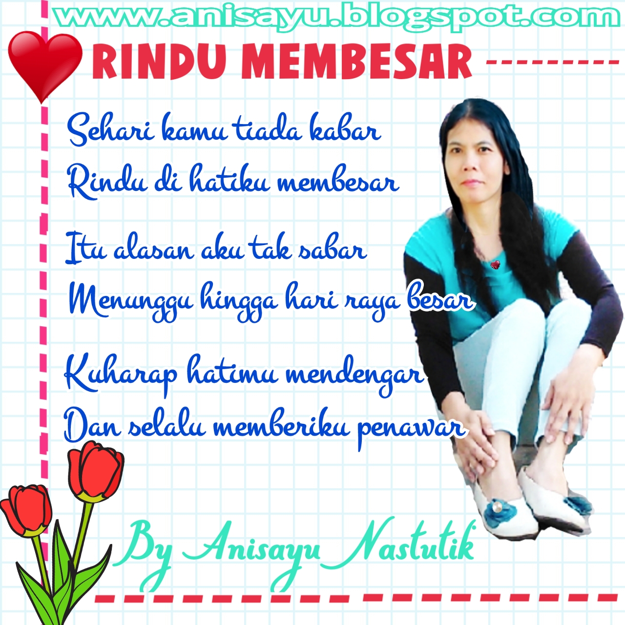 PUISI CINTA BY ANISAYU: Rindu Membesar