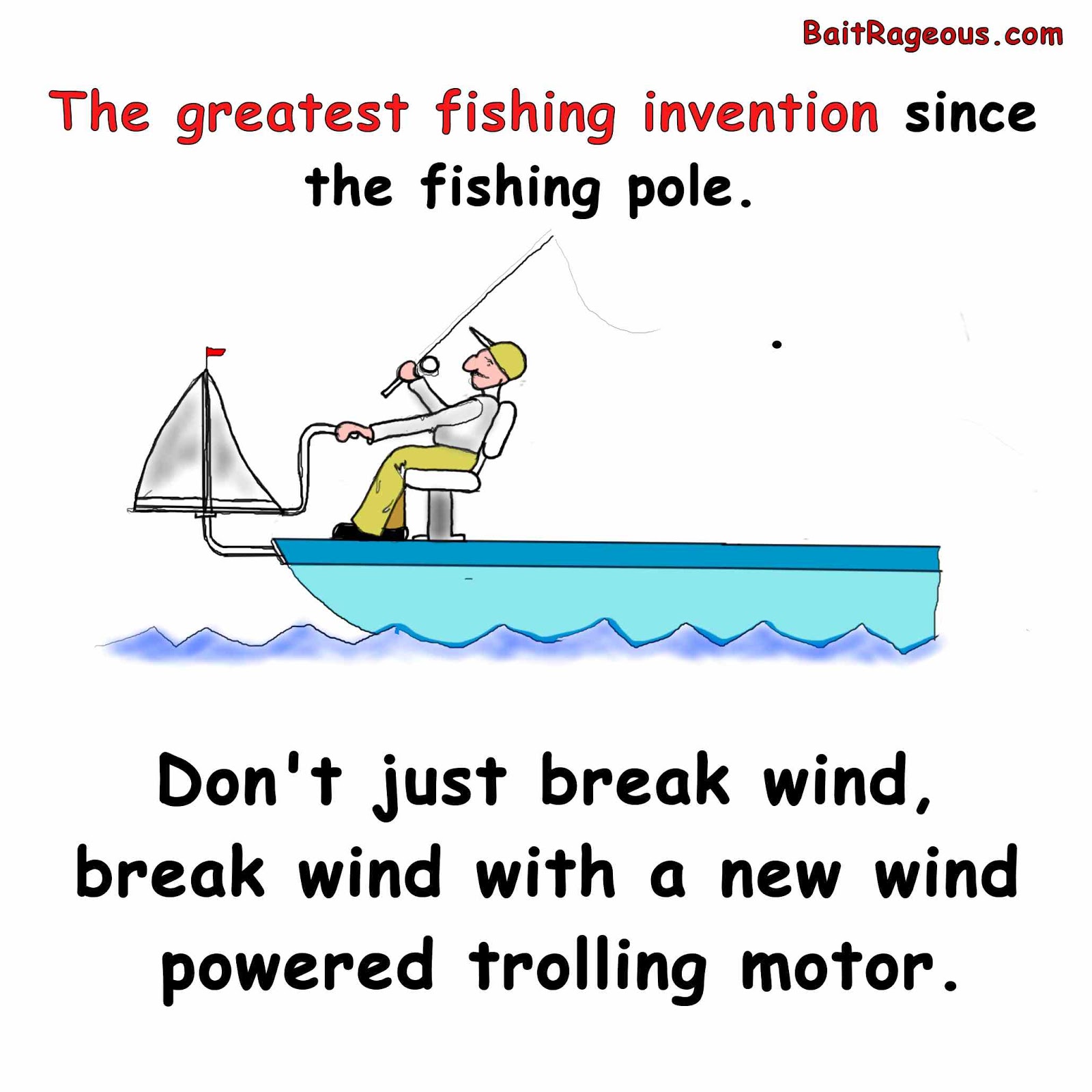 BaitRageous: The greatest Fishing Invention since the Fishing Pole!