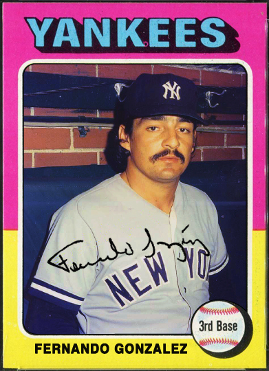 WHEN TOPPS HAD (BASE)BALLS!: MISSING IN ACTION- 1975 FERNANDO GONZALEZ