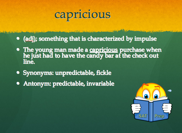Vocabulary Vixens: SAT Word of the Day: Capricious