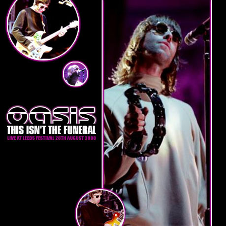 T.U.B.E.: Oasis - 2000-08-28 - Leeds, UK (FM/FLAC)