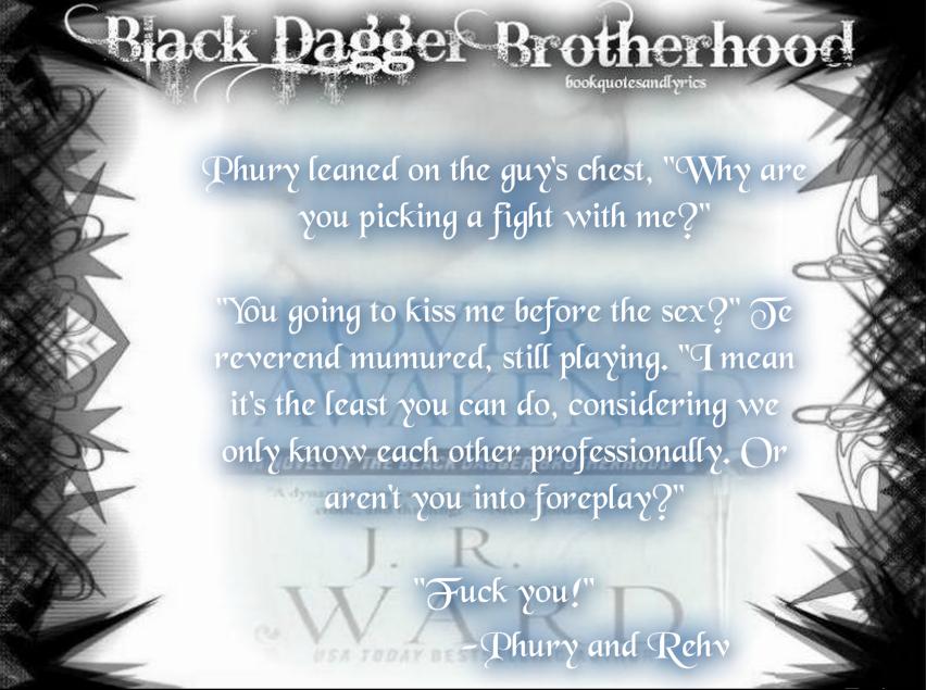 Book Quotes and Lyrics: The Black Dagger Brotherhood: Lover Awakened ...