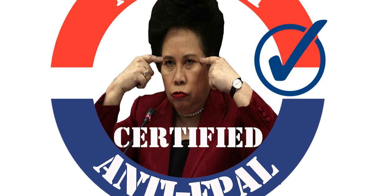 We Are For Miriam: CERTIFIED ANTI-EPAL Sen. Miriam Defensor Santiago