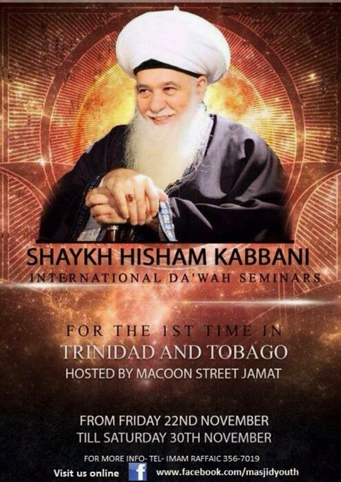 Kunjungan Mawlana Syekh Hisyam Kabbani (q) ke Trinidad dan Tobago ...