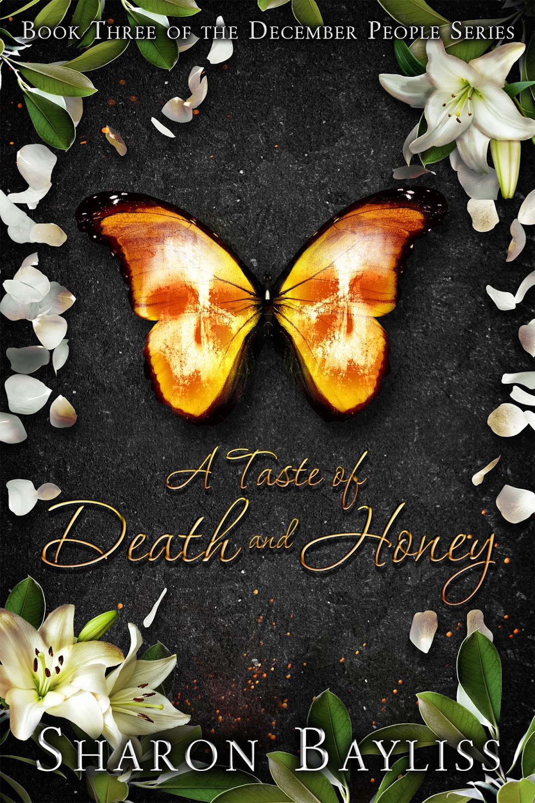 Black Cat Blog: A TASTE OF DEATH AND HONEY by SHARON BAYLISS