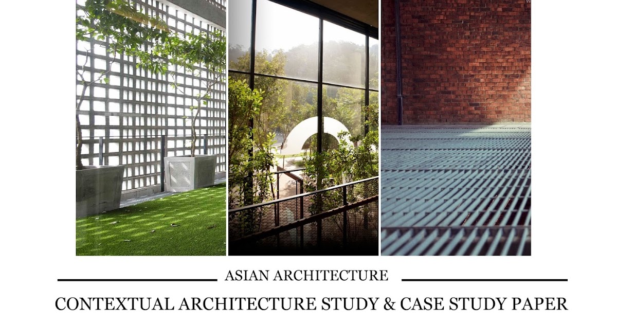 Project I: Contextual Architecture Study and Case Study Paper | JERRY.C Project I: Contextual Architecture Study and Case Study Paper | JERRY.C