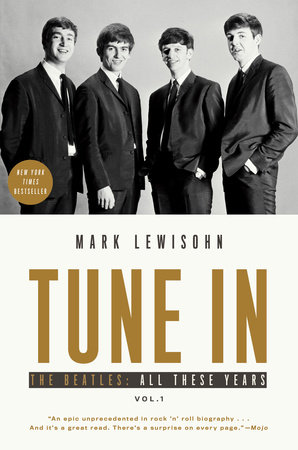 L. A. Kelley: Book Review: Tune in by Mark Lewisohn