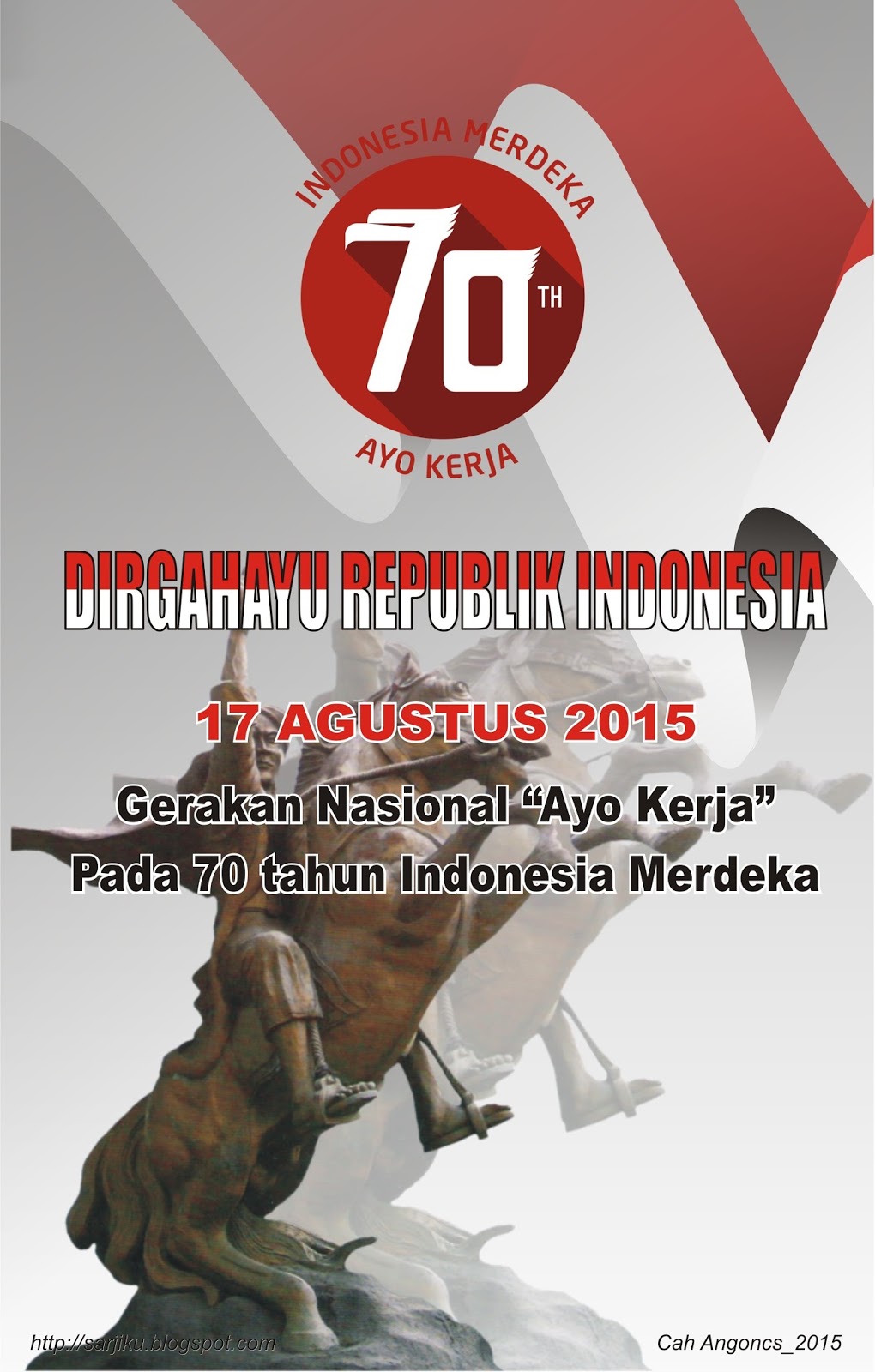 cah angoncs: Template HUT RI Ke-70 th Gerakan Nasional "AYOH KERJA"