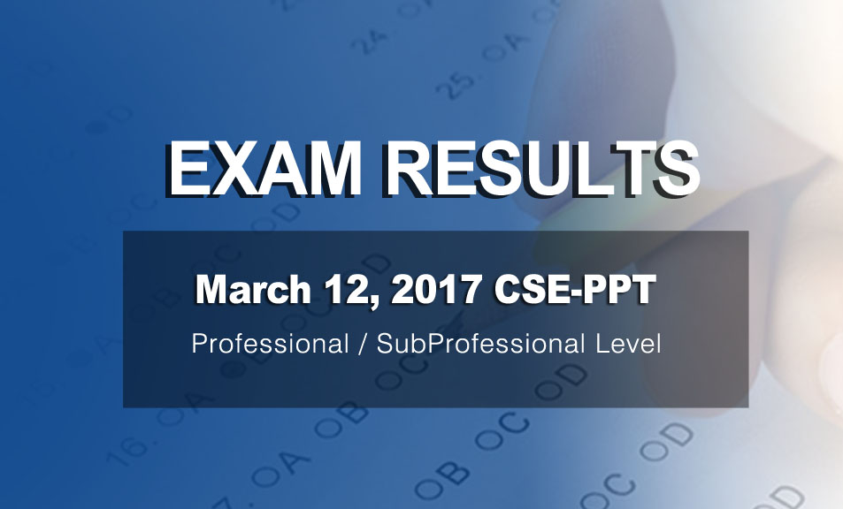 Civil Service Exam PH: March 12, 2017 Exam Results: CSE-PPT ...