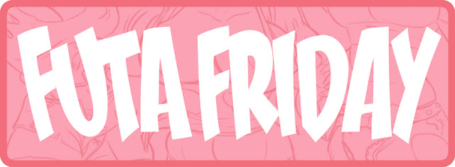 StickyMon Comixxx Presents: Futa Friday - Full and Fertile 4