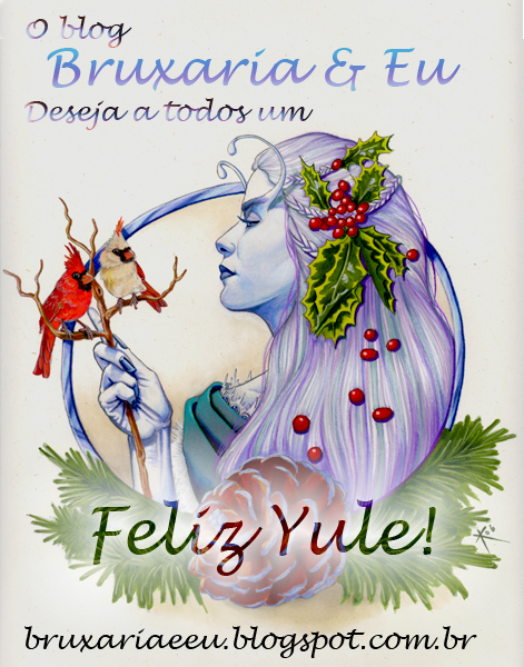 Brurxaria e eu: Feliz Yule!!!