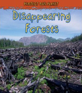 Text Set: Human Effects on the Earth: Disappearing Forests by Angela ...