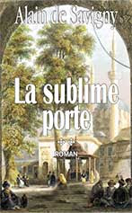 Le club du roman historique: Yatagan. Tome 2 : La sublime porte