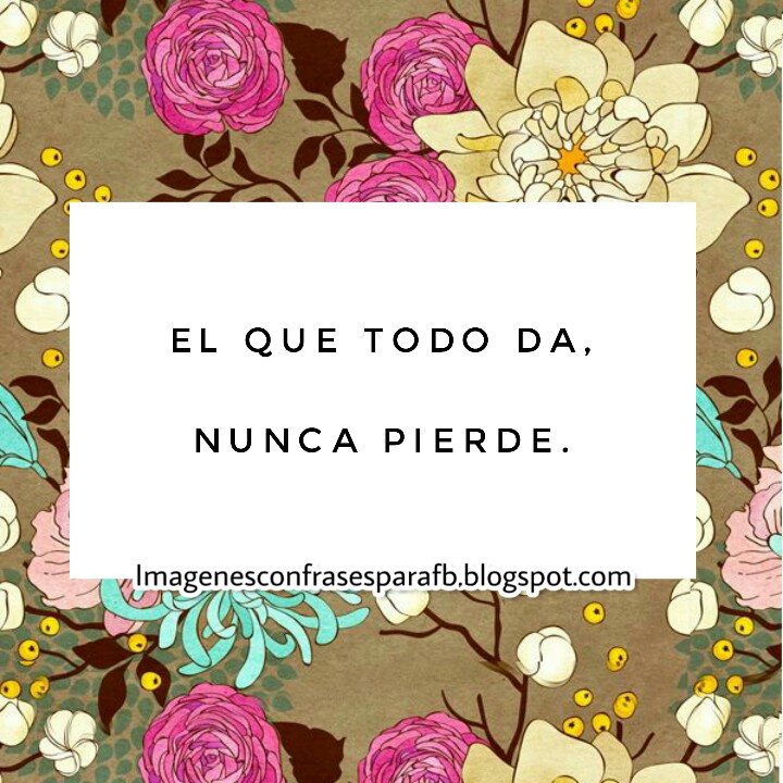 Imagenes Bonitas y Pensamientos Positivos: Frase sobre Dar
