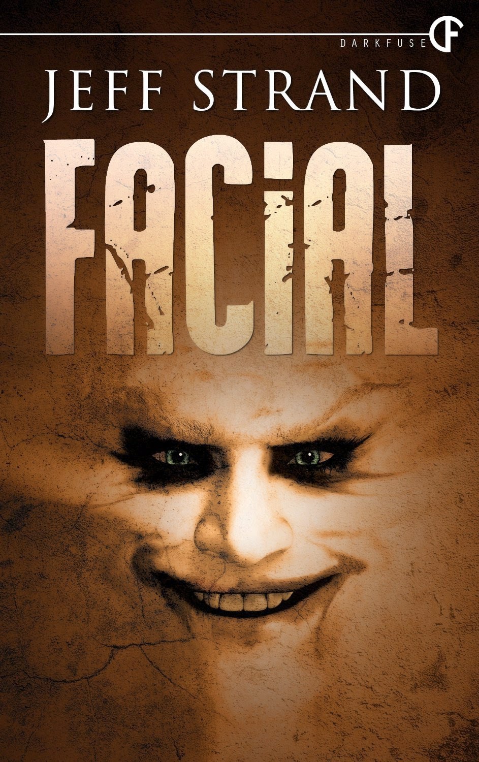 Frank Michaels Errington's Horrible Book Reviews: Facial - Jeff Strand ...