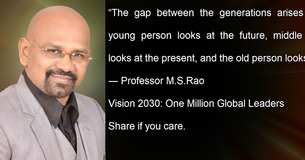 Professor M. S. Rao’s Vision 2030: One Million Global Leaders : Quote ...