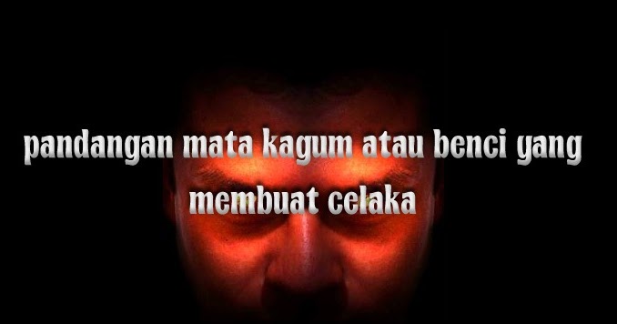 Bahaya Penyakit ‘Ain (Pengaruh Pandangan Mata Dengki atau Takjub)