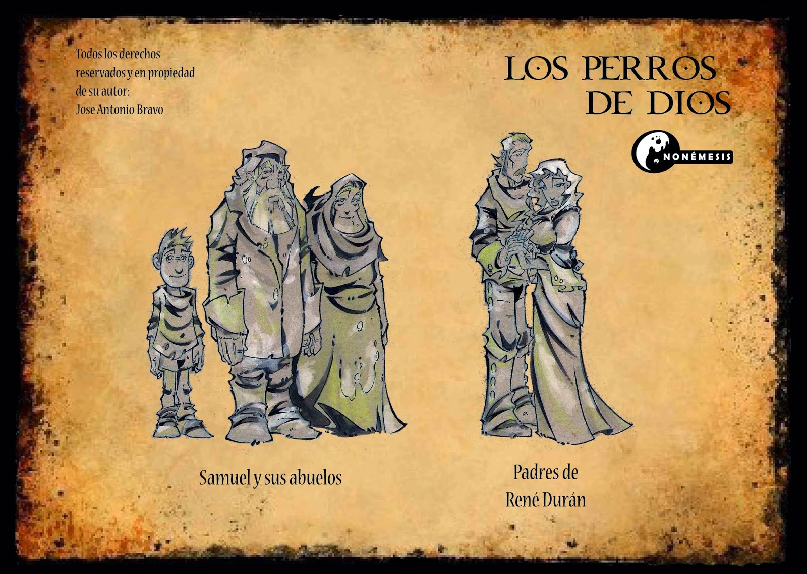 NONÉMESIS: Llegan "LOS PERROS DE DIOS"