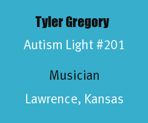 Autism Light: Tyler Gregory