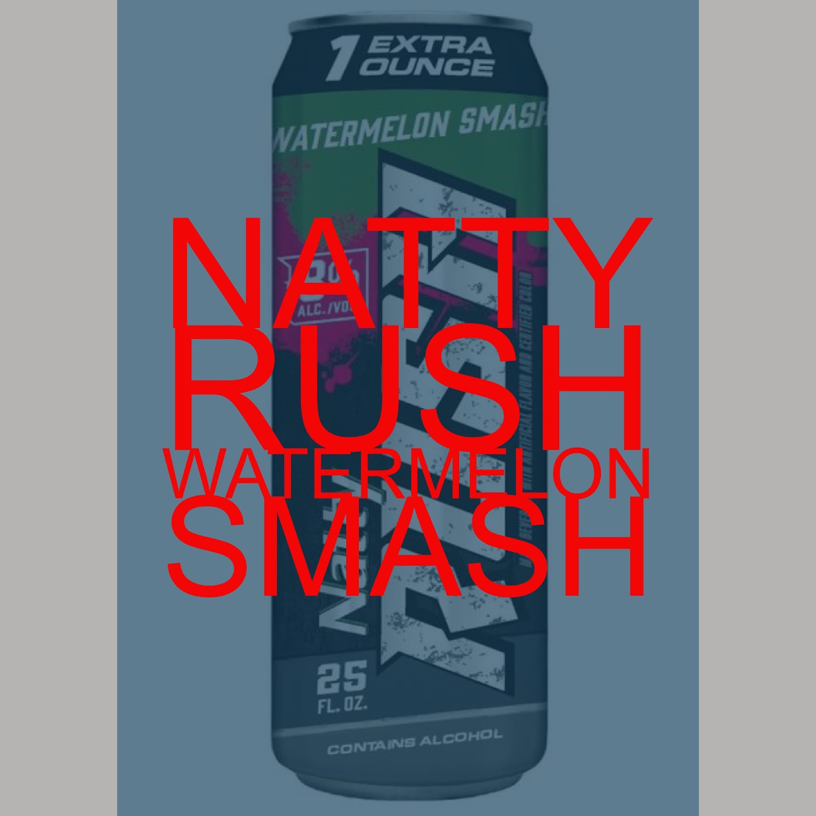 Natty Rush Watermelon Smash