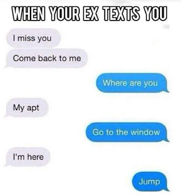 Lol. When your ex texts you.