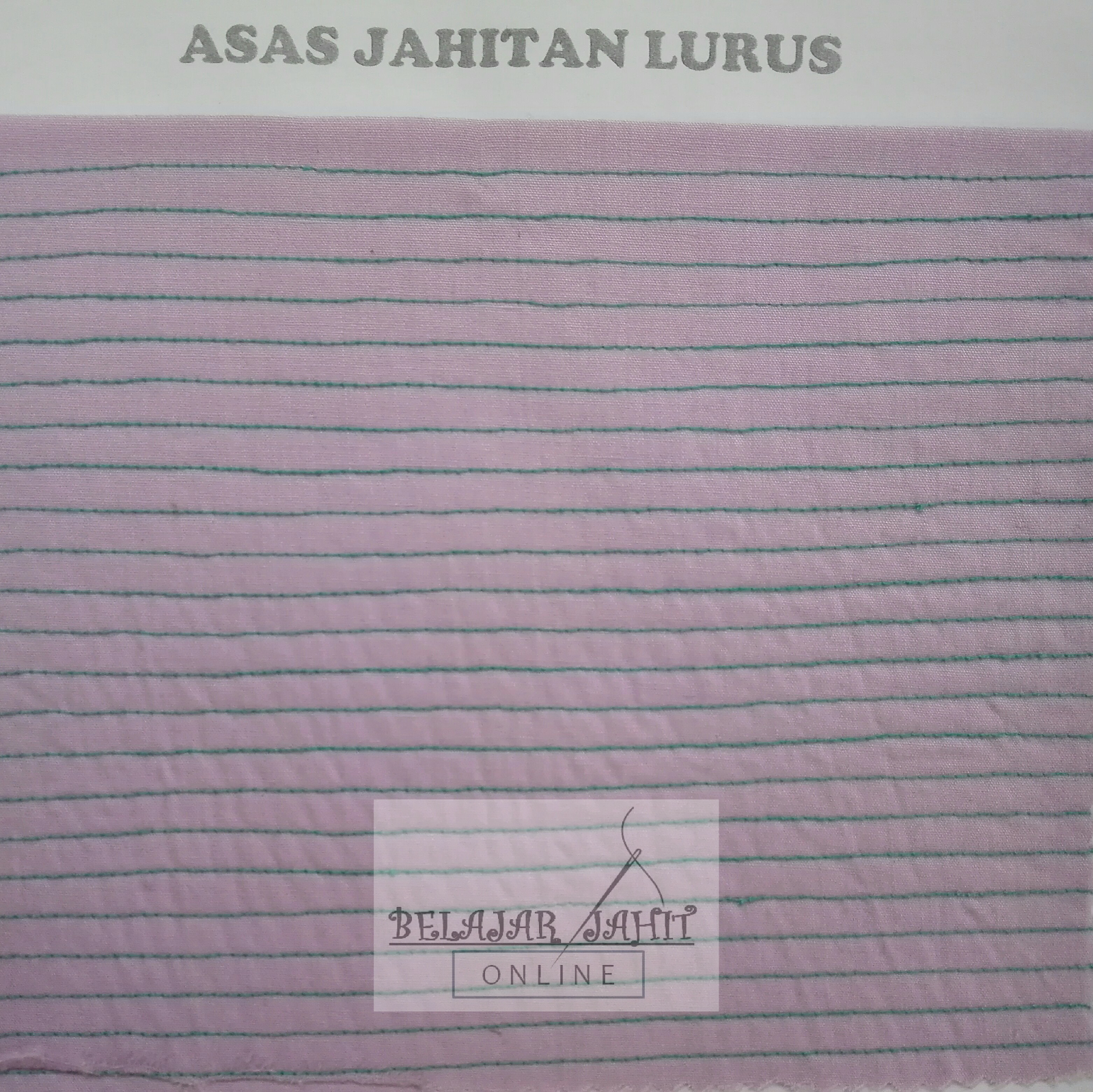 Belajar Jahit Online: Bab 2 : Asas Jahitan