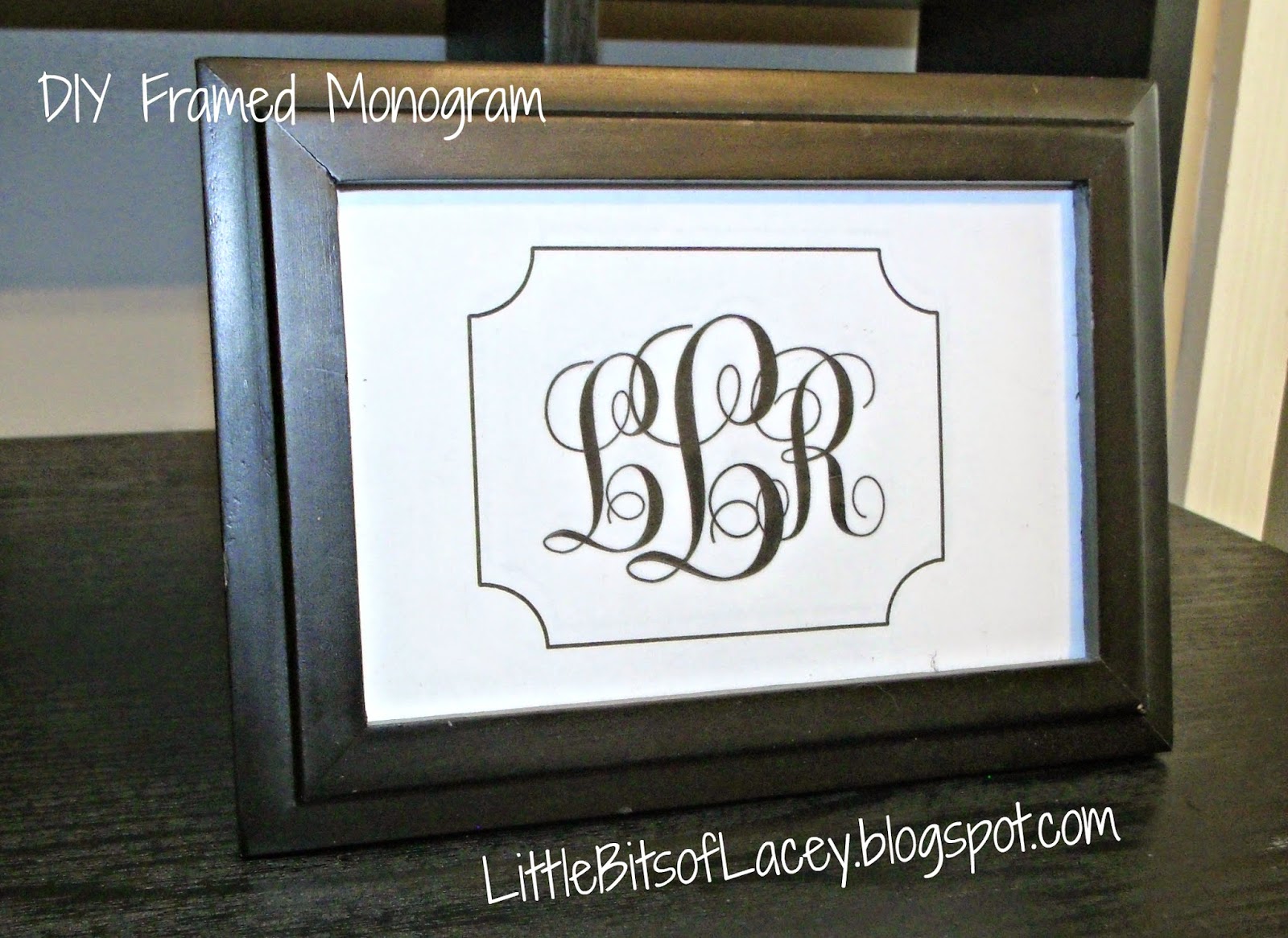 Little Bits of Lacey: DIY Framed Monogram
