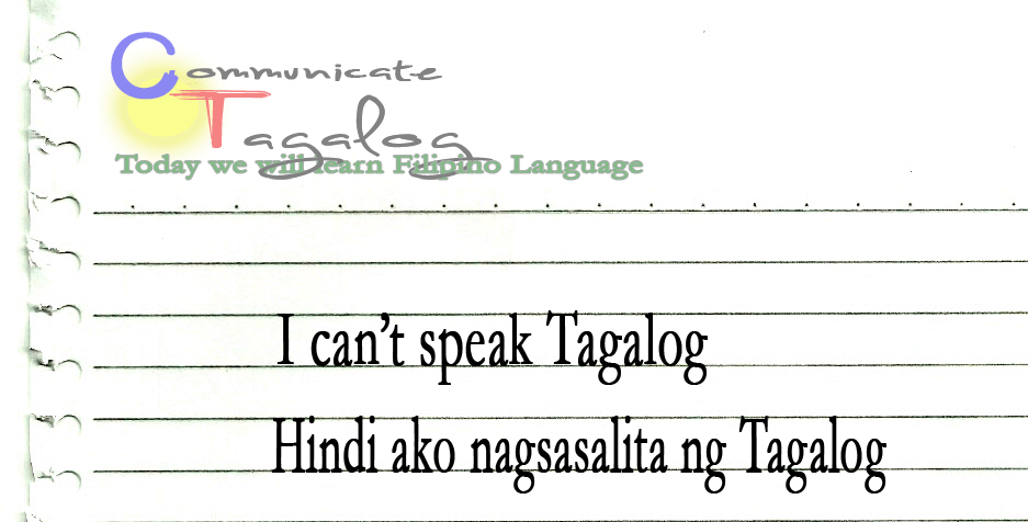 Communicate Tagalog: CT Lesson 19 - How to say I can't speak Tagalog in ...