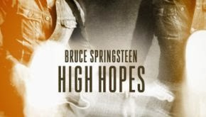 Bruce Springsteen - High Hopes (Album Artwork/Track List) - SOUND IN ...