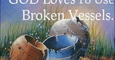 Mark's Musings: God uses broken vessels