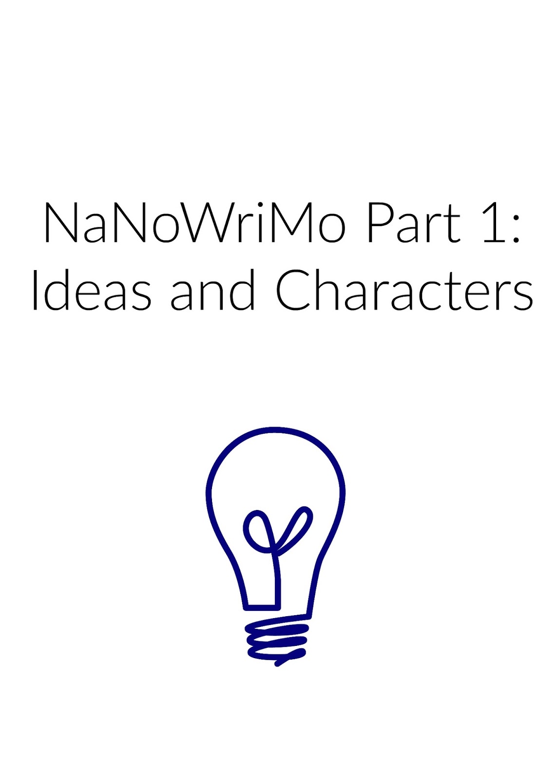 NaNoWriMo Part 1: Ideas and Characters