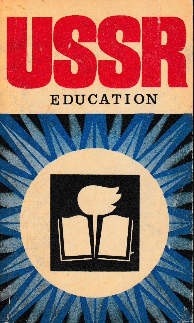 The Left Chapter: USSR -- Education, 1970 w. photos Part II
