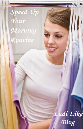 Ladi Like: Speed Up Your Morning Routine: Getting Dressed