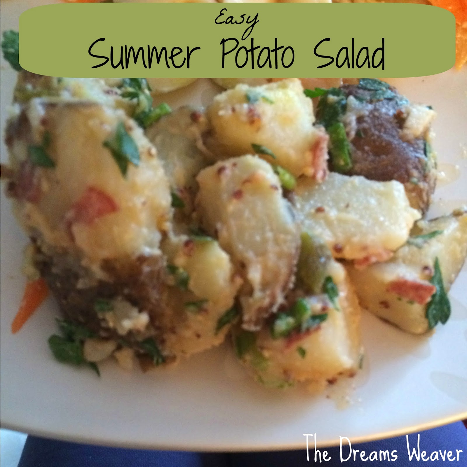 The Dreams Weaver: Easy Summer Potato Salad