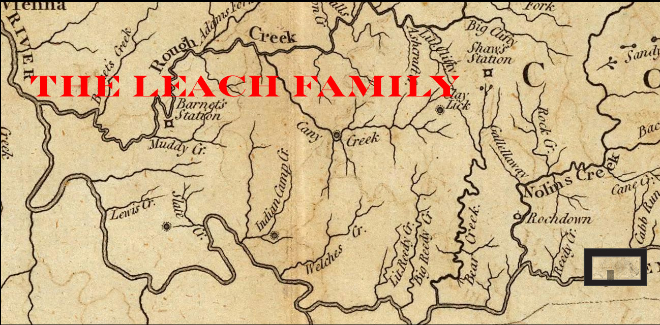 THE LEACH FAMILY: First Look at the Leach Family of Ohio County, Kentucky