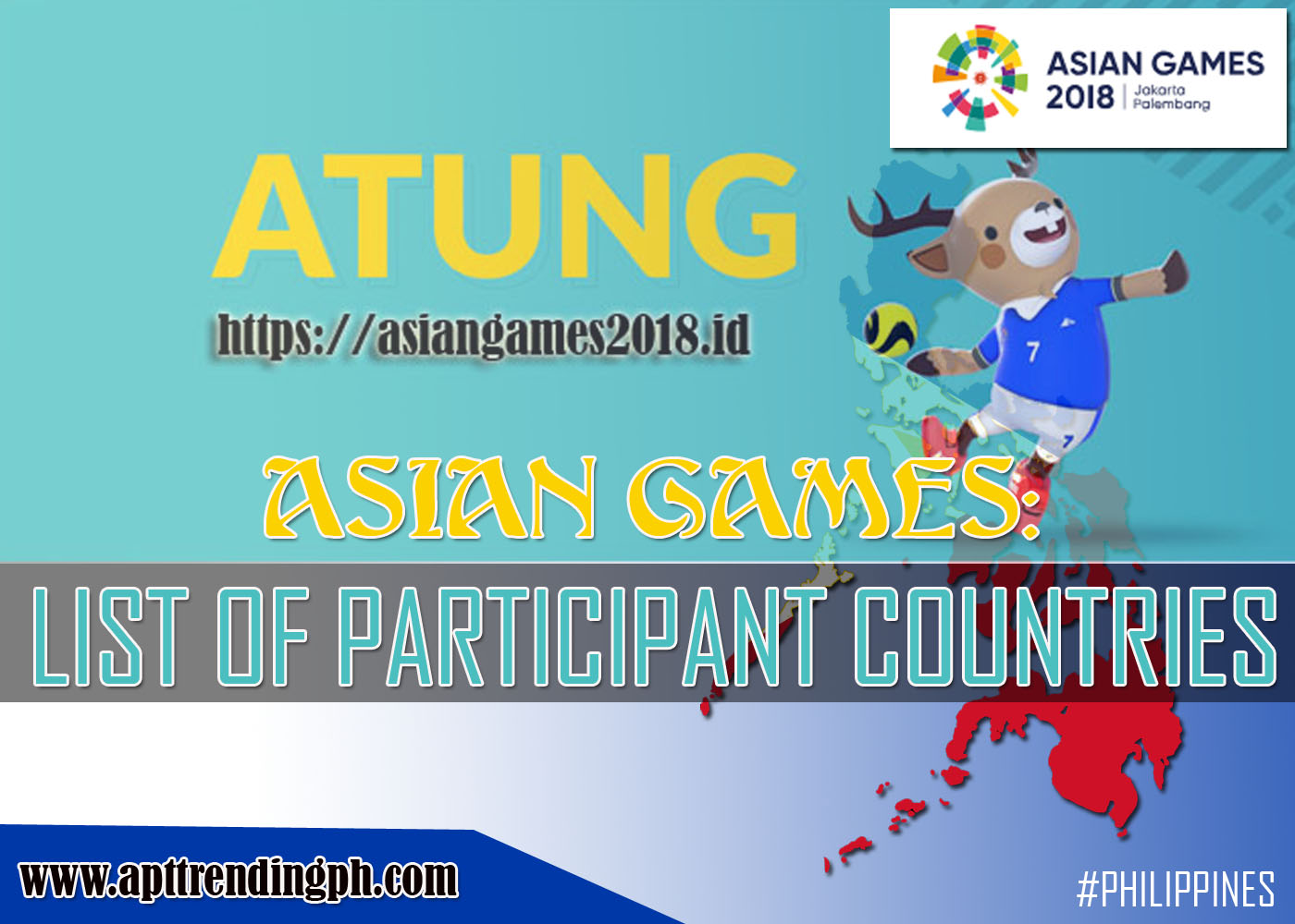 LOOK: List of 46 country participants in Jakarta Palembang - Asian ...