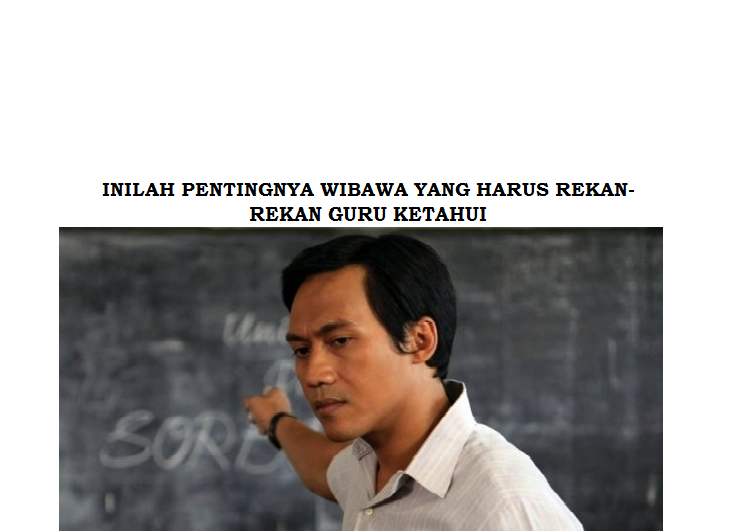 INILAH PENTINGNYA WIBAWA YANG HARUS REKAN-REKAN GURU KETAHUI | Viva ...