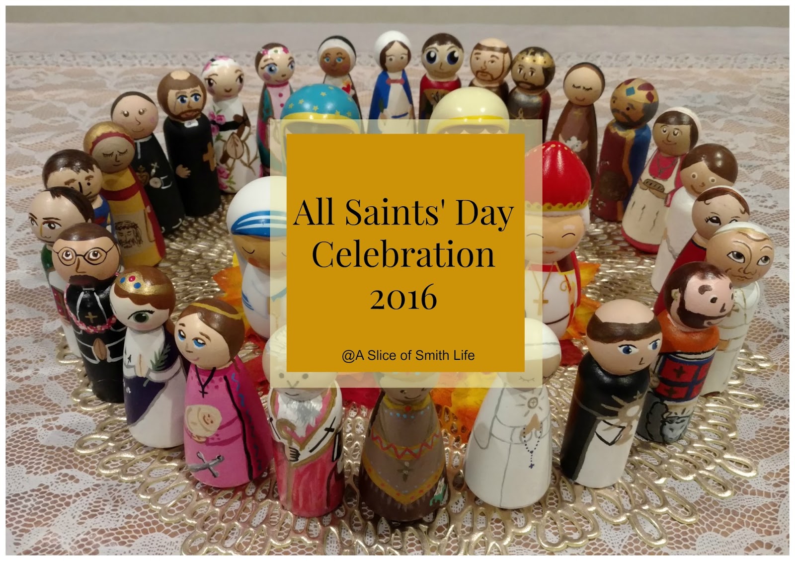 A Slice Of Smith Life All Saints Day Celebration 2016 a-slice-of-smith-life-all-saints-day-celebration-2016
