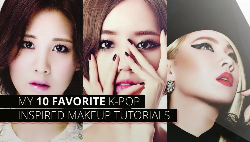 My 10 Favorite K-Pop Inspired Makeup Tutorials - KPOPWITH