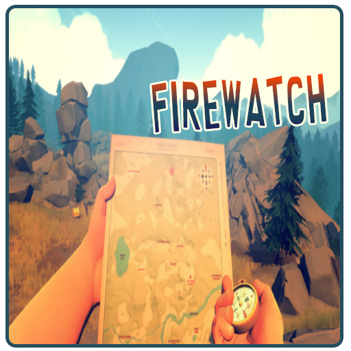 Firewatch Guide