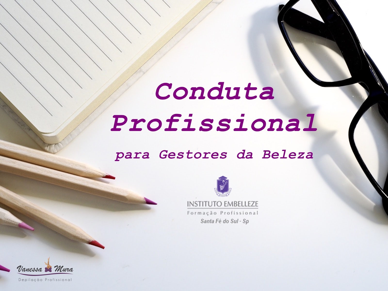 Vanessa Mura: Conduta profissional