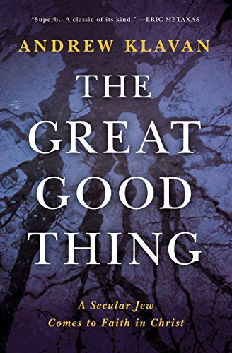 Review of Andrew Klavan's The Great Good Thing