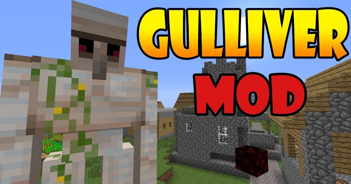 Я люблю життя та інтернет: Gulliver Mod для Minecraft