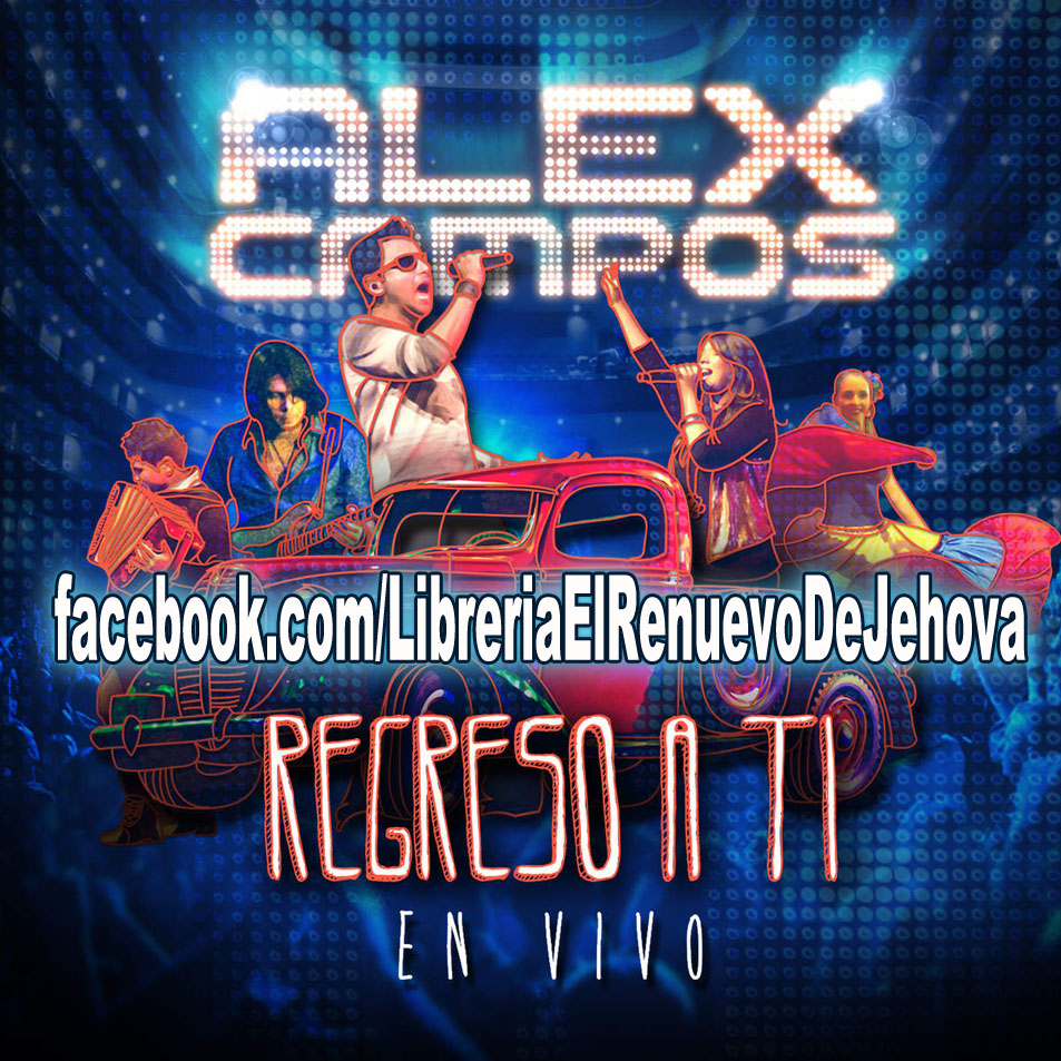 MEGA Alabanzas: Alex Campos Discografia Completa Descarga