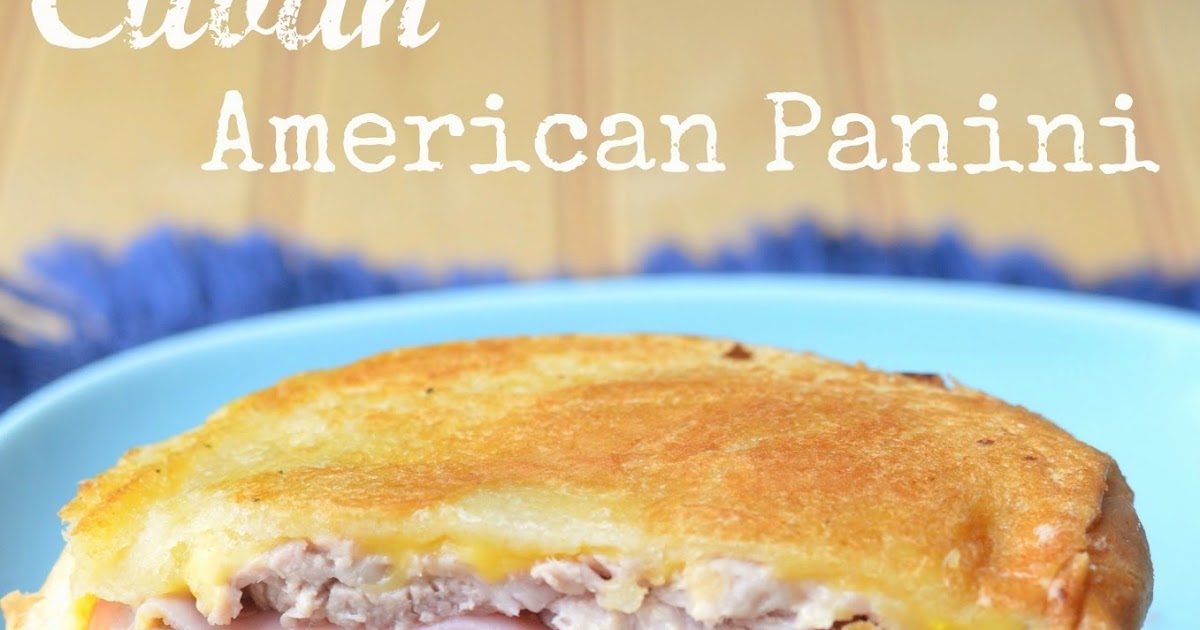 The Savvy Kitchen: Cuban American Panini