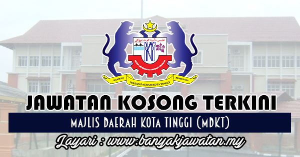 Jawatan Kosong di Majlis Daerah Kota Tinggi (MDKT) - 15 Mac 2018 ...