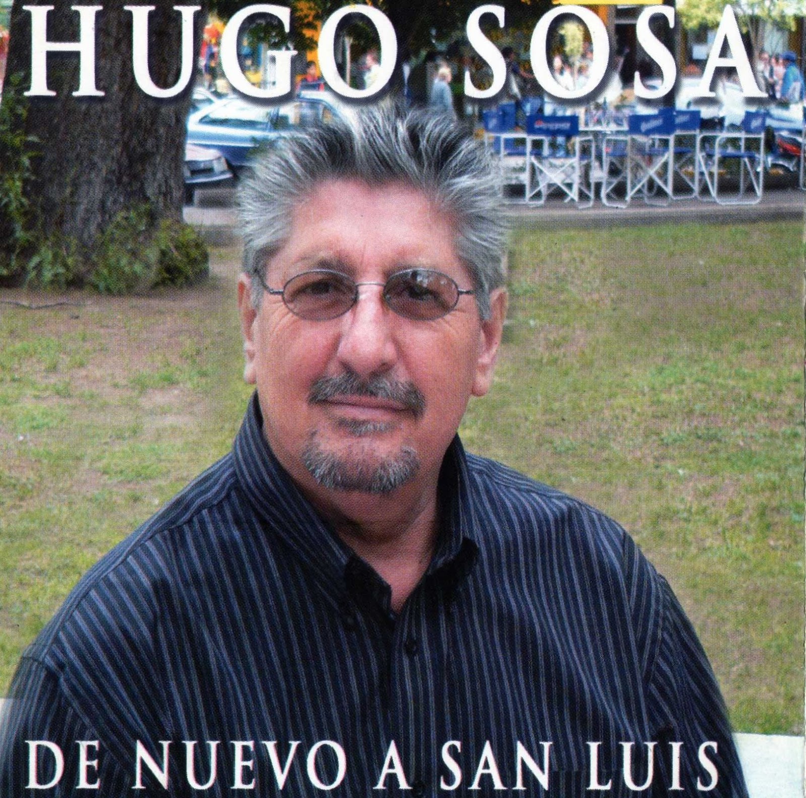 ENTRE CUYANOS...Tonadas y más tonadas!!!: Hugo Sosa - De Nuevo A San Luis