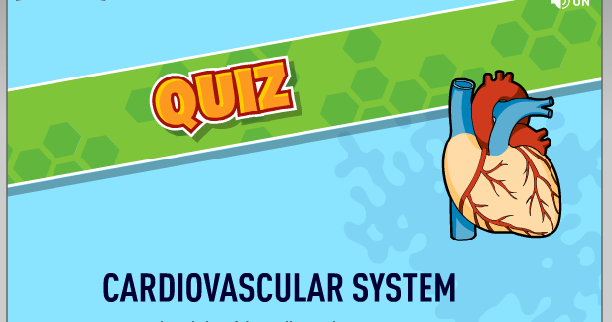 Maths, Science, ... Year 6: Cardiovascular System Quiz