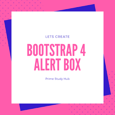 Bootstrap 4 Alert Box